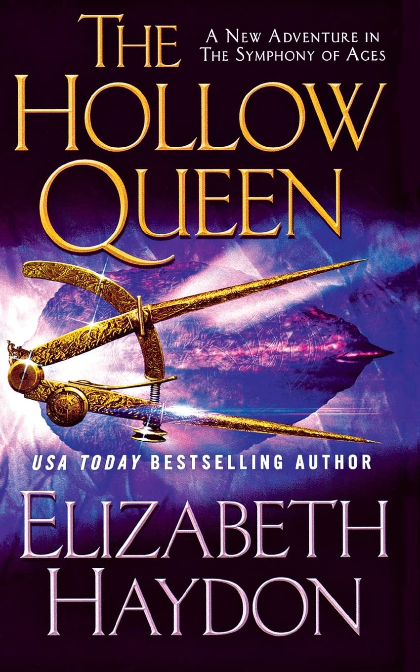 The Hollow Queen (The Symphony of Ages, 8): Haydon, Elizabeth ...