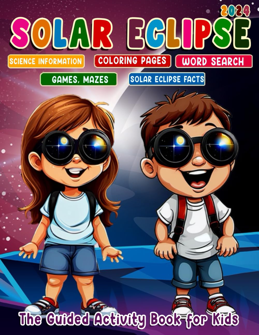 solar eclipse 2024 kids: the ultimate guide to the total solar ...