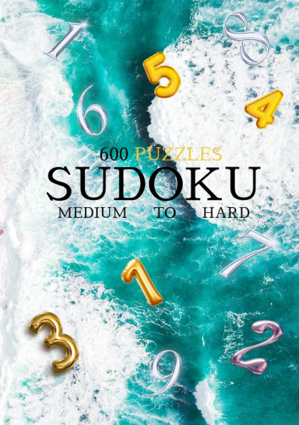 600 Sudoku puzzles from Medium to Hard for all ages: Pocket sized ...