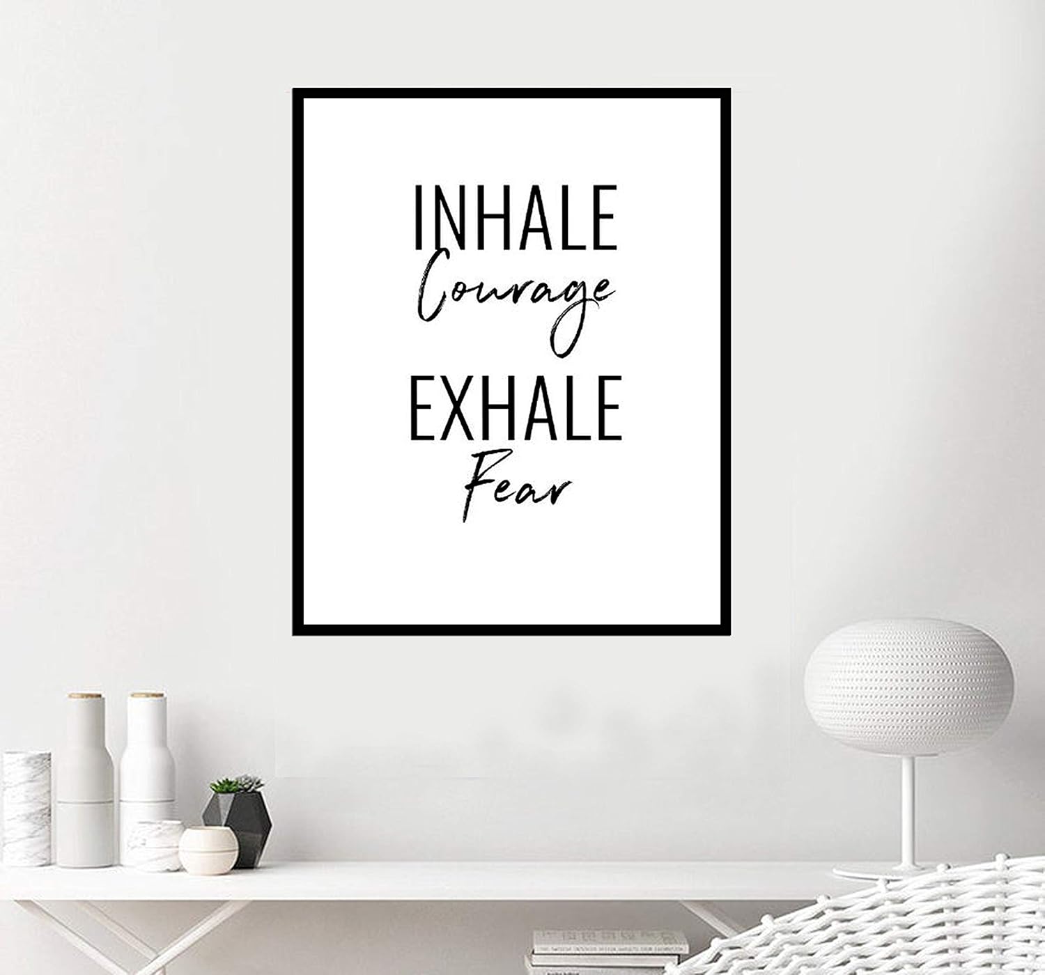 Inhale Courage Exhale Fear, Inspirational Quote Print, Motivational ...