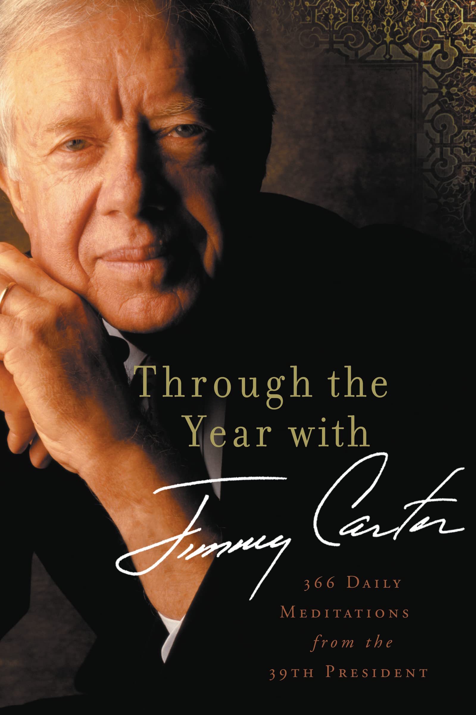 Through the Year with Jimmy Carter: 366 Daily Meditations from the 39th ...