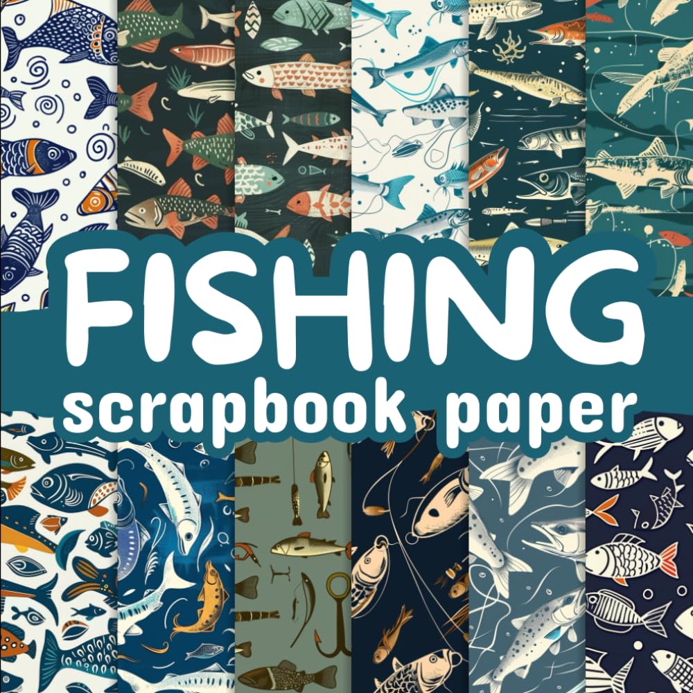 Fishing Scrapbook Paper: Double Sided 8.5"x8.5" Decorative Craft Paper ...