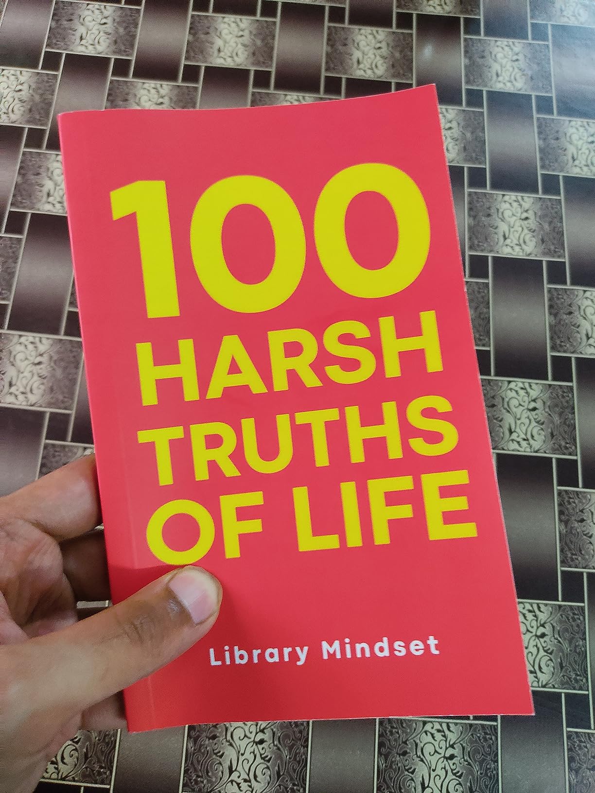 100 Harsh Truths of Life : Library Mindset: Amazon.in: Books