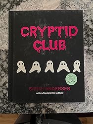 Cryptid Club: Andersen, Sarah: 9781524875541: Amazon.com: Books