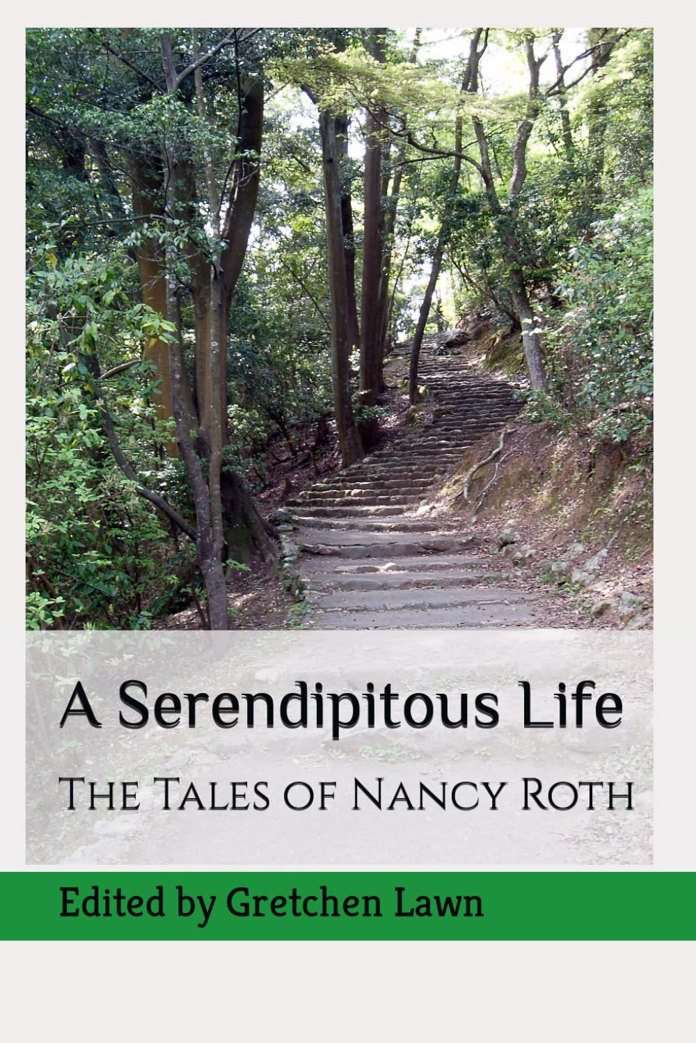 Amazon.com: A Serendipitous Life: The Tales of Nancy Roth ...