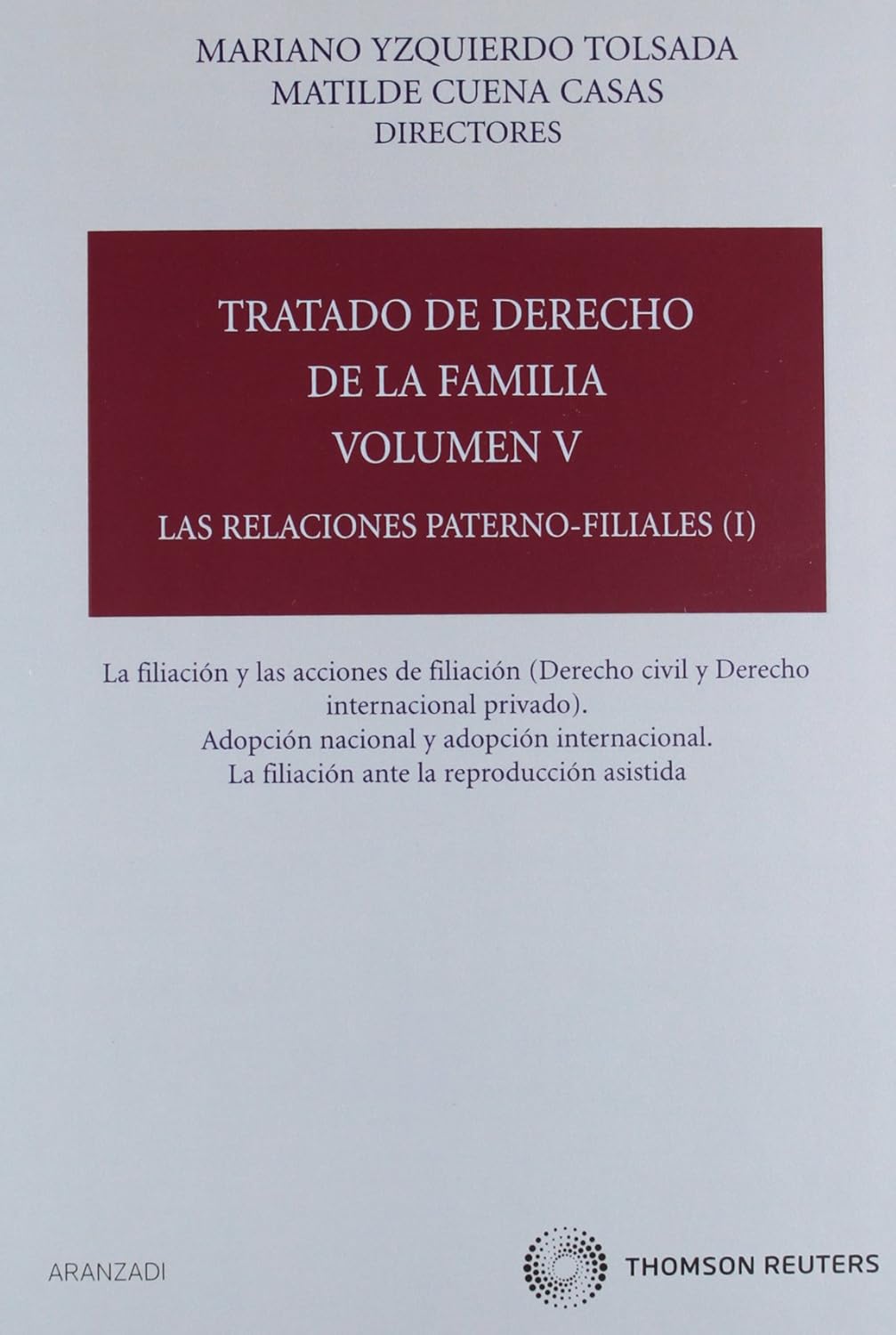 Las relaciones paterno-filiales I : Cuena Casas, Matilde, Yzquierdo ...