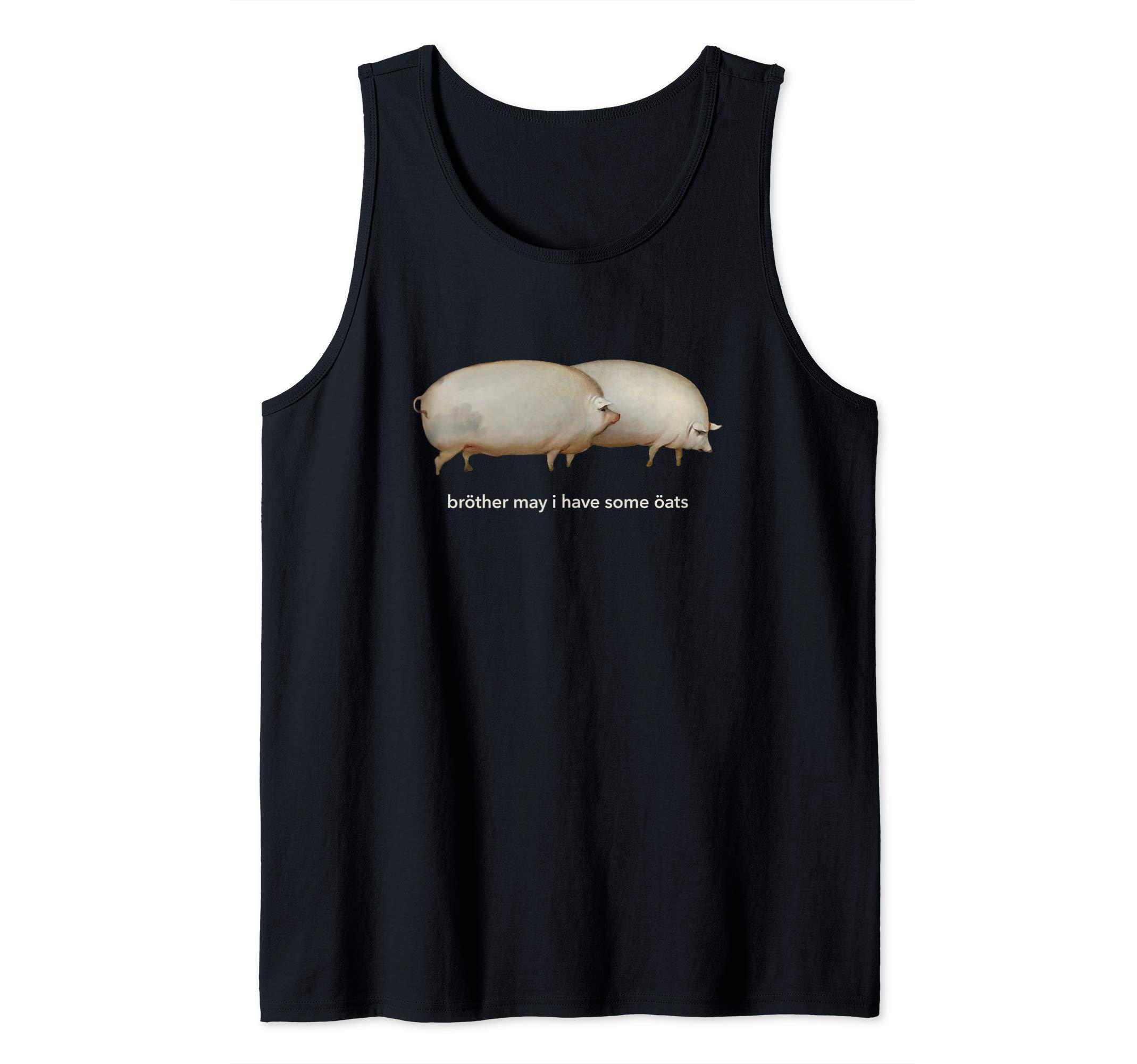 Amazon.com: Brother May I have Some Oats Classic Dank Meme Pair Of Pigs ...