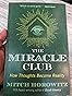 The Miracle Club: How Thoughts Become Reality: Horowitz, Mitch ...