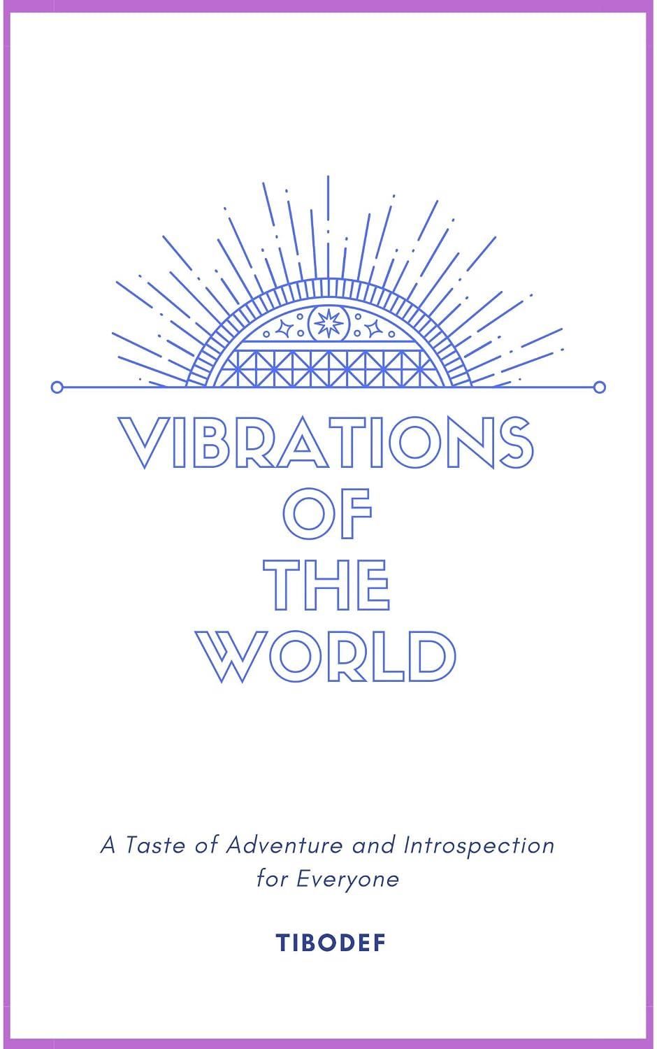 Vibrations Of The World - Kindle edition by Tibodef. Literature ...