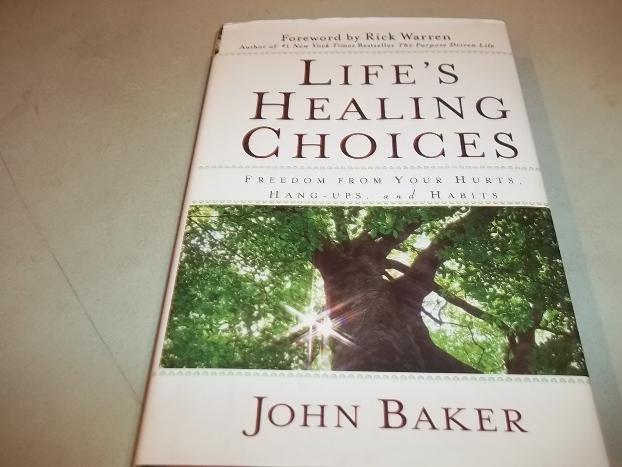 Amazon.com: Life's Healing Choices: Freedom from Your Hurts, Hang-ups ...