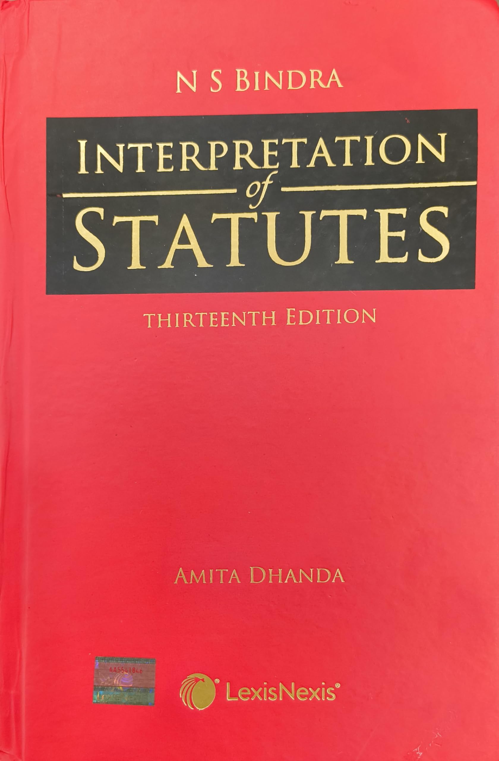 Buy N S Bindra Interpretation Of Statutes By Amita Dhanda -13th Edition ...