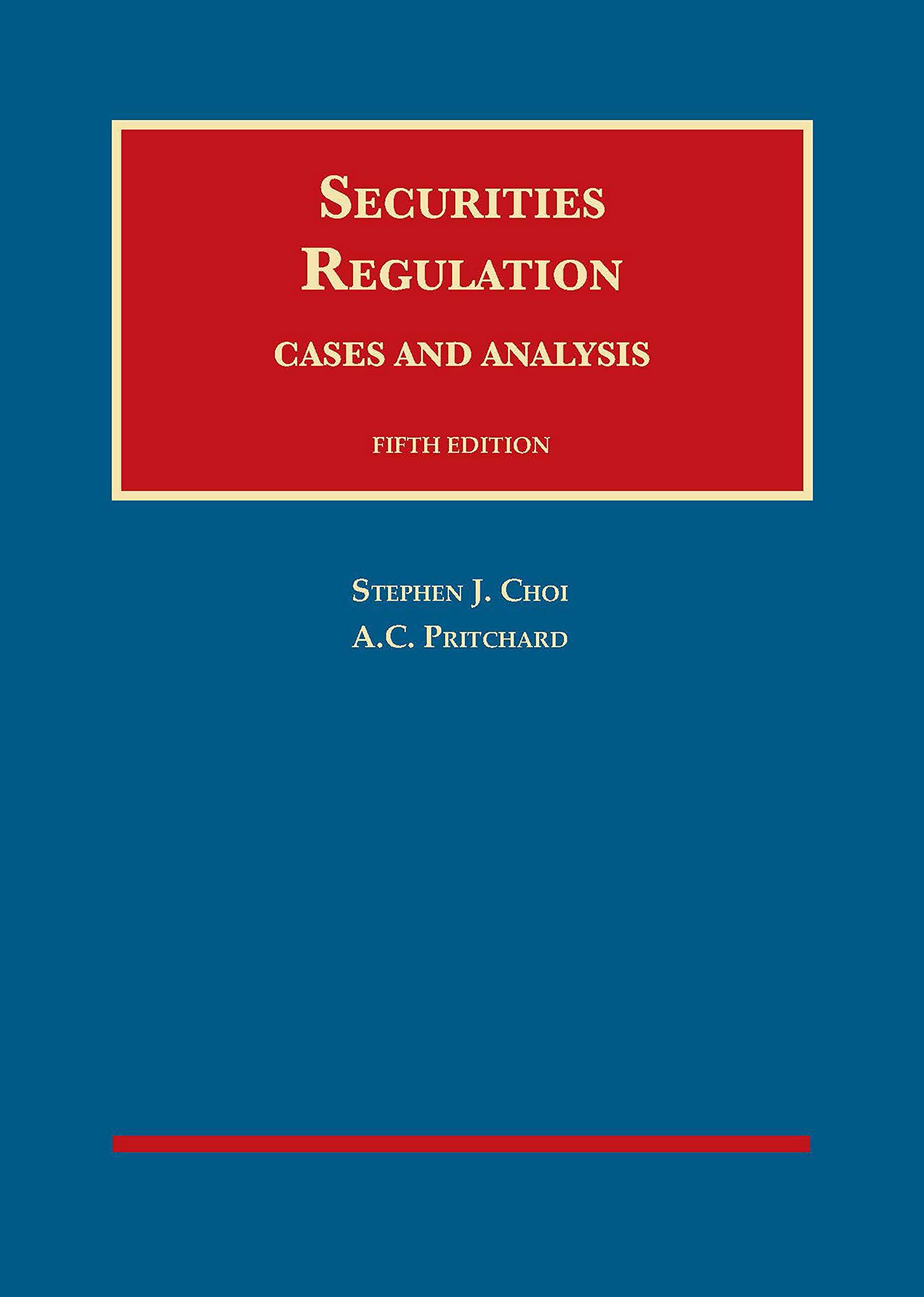 Securities Regulation, Cases and Analysis (University Casebook Series ...