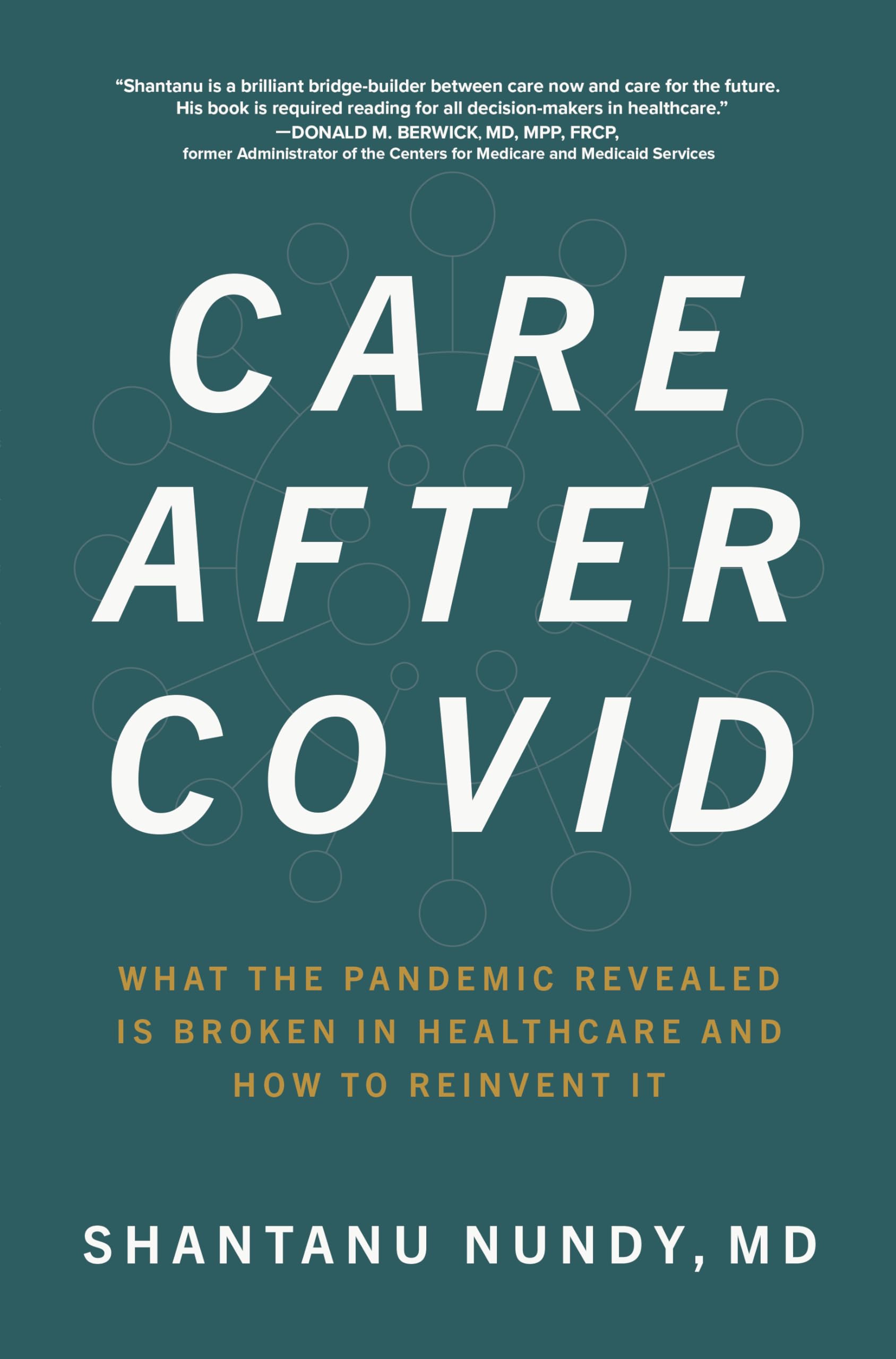 Care After Covid: What the Pandemic Revealed Is Broken in Healthcare ...