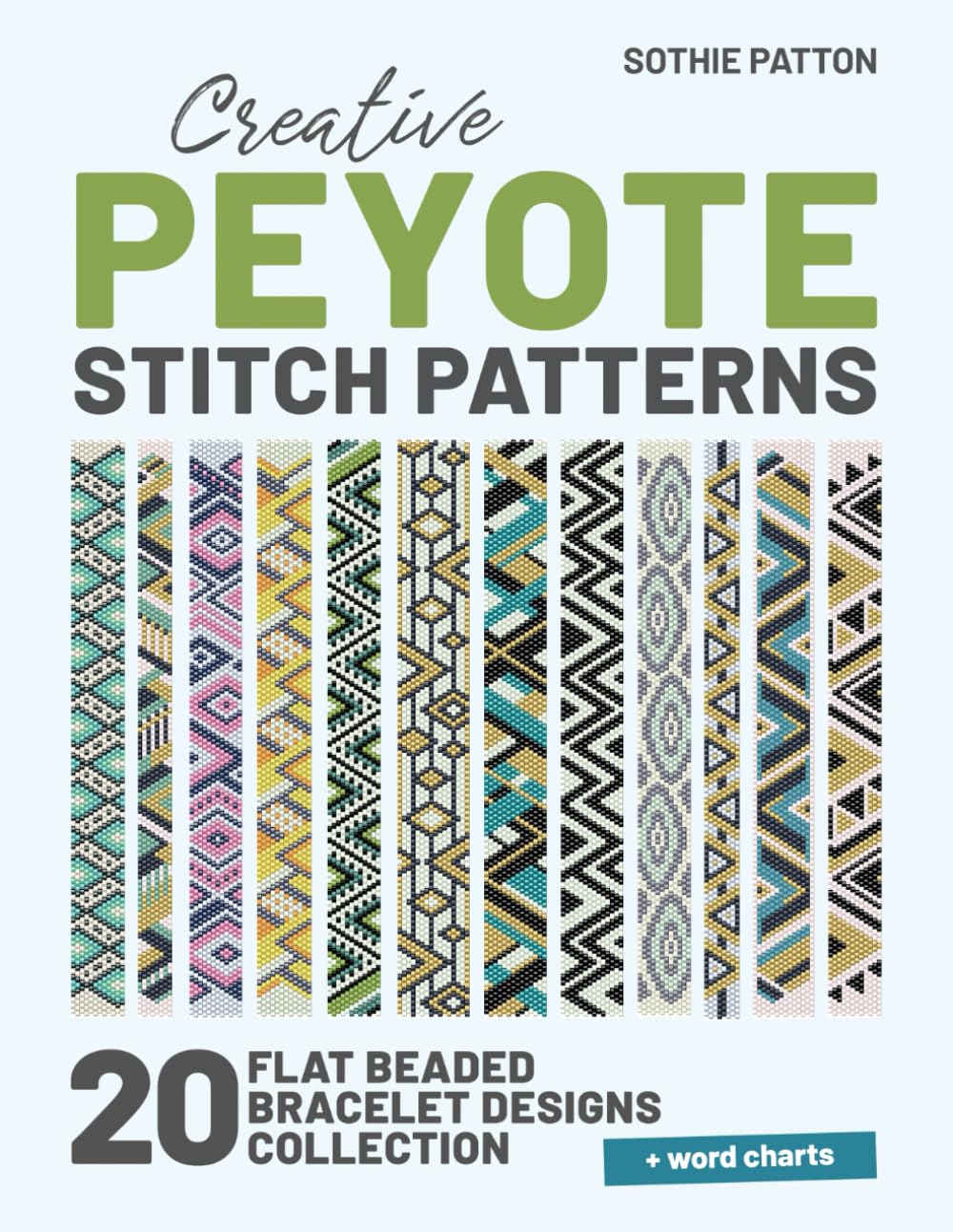 Creative Peyote Stitch Patterns: 20 Flat Beaded Bracelet Designs ...