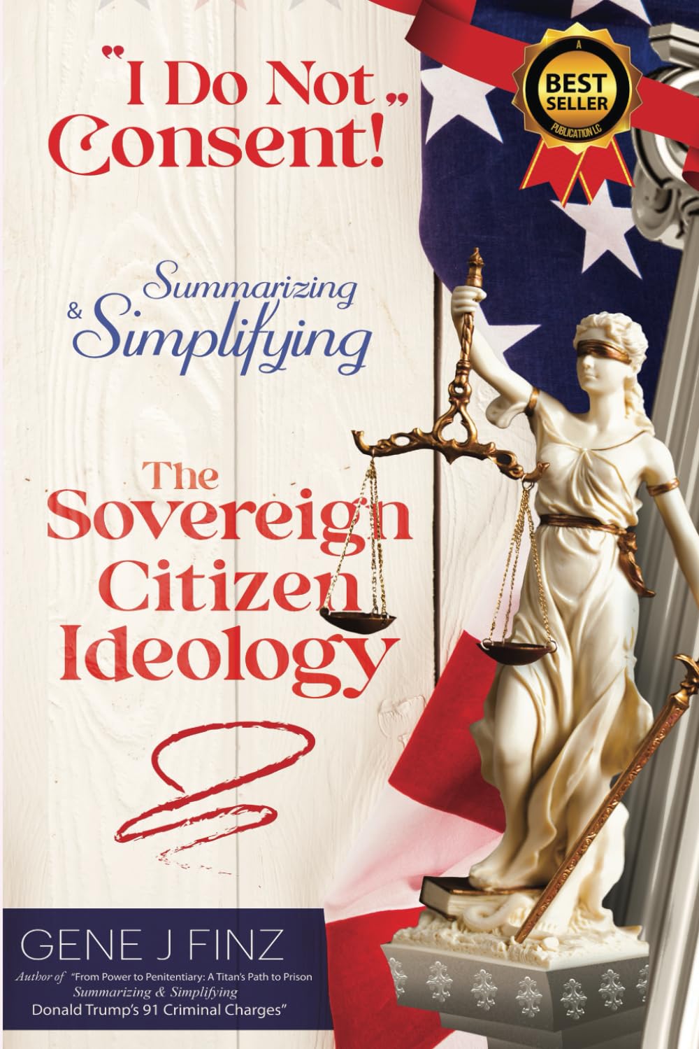 I Do Not Consent!: Summarizing and Simplifying The SOVEREIGN CITIZEN ...