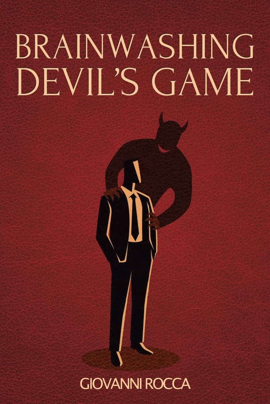 Amazon.com: Brainwashing Devil's Game: 9781513698397: Rocca, Giovanni ...