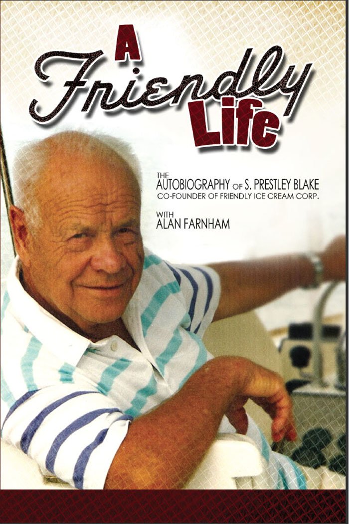A Friendly Life: The Autobiography of S. Prestley Blake Co-Founder of ...
