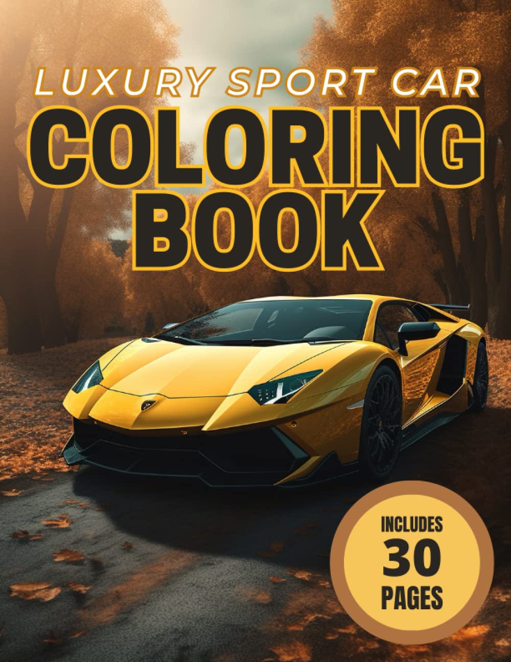 Luxury Sports Car Coloring Book for All Ages: 30 Exotic Cars Racing ...