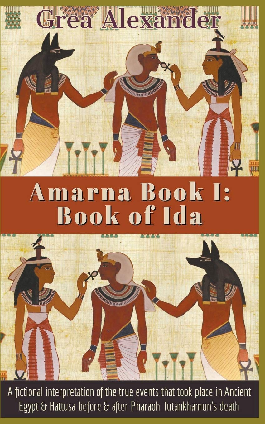 Buy Amarna Book I: Book of Ida: A fictional interpretation of the true ...