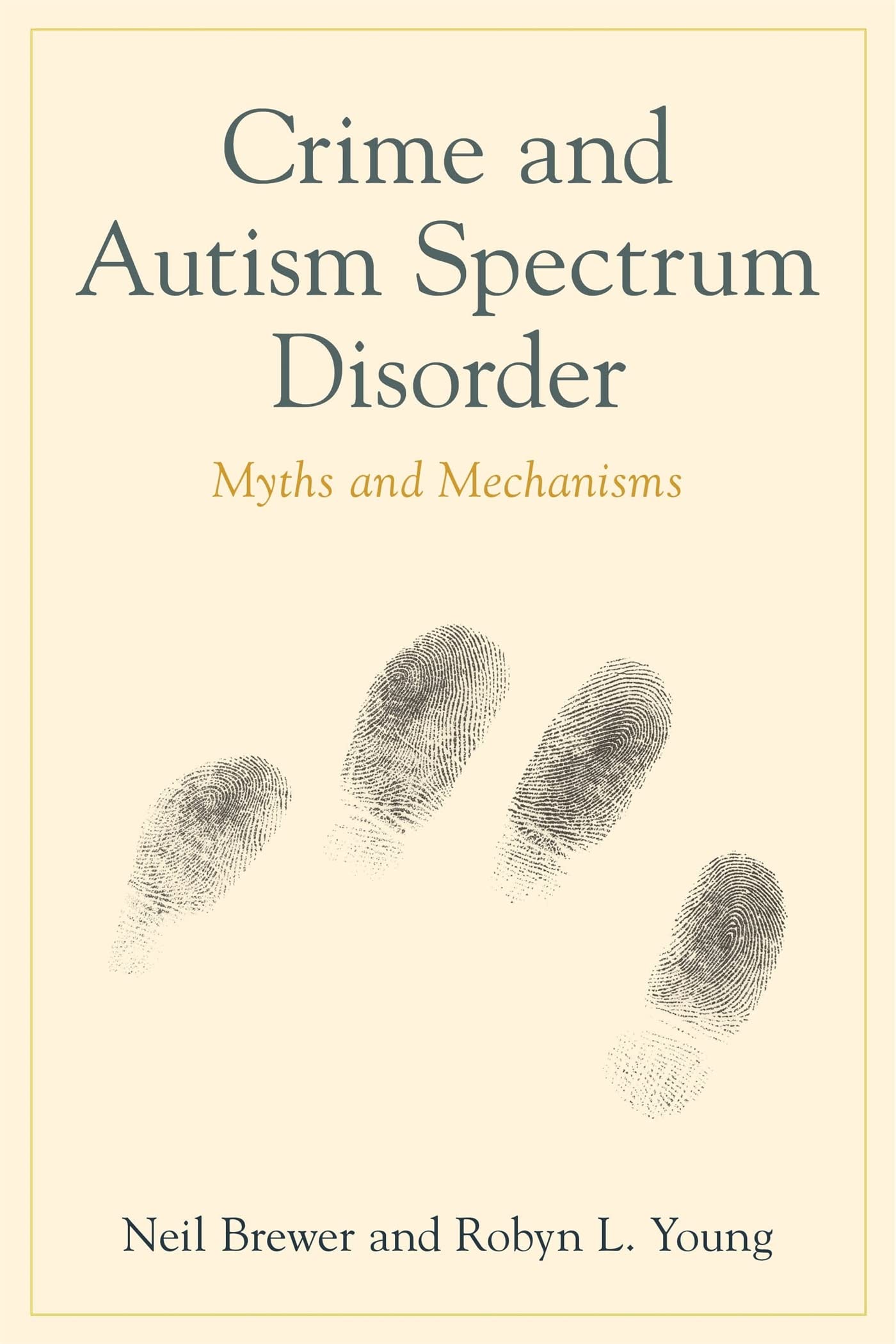 Crime and Autism Spectrum Disorder: Young, Robyn L.: 9781849054041 ...