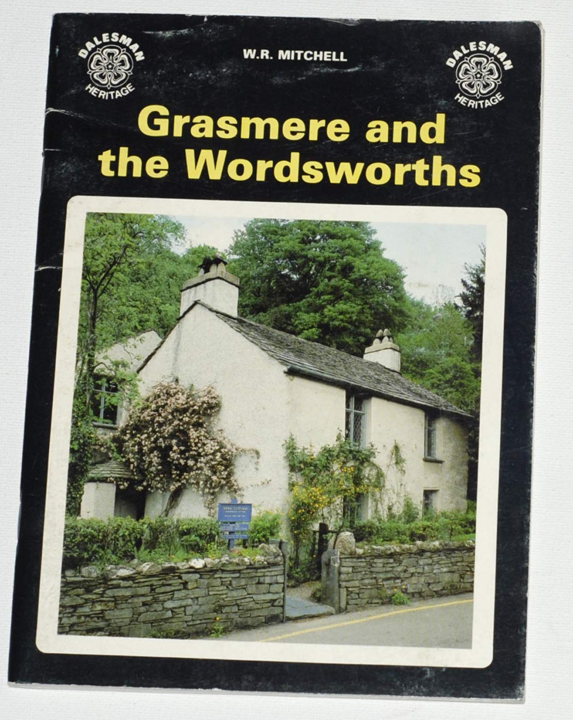 Grasmere and the Wordsworths (Dalesman heritage): Mitchell, W. R ...