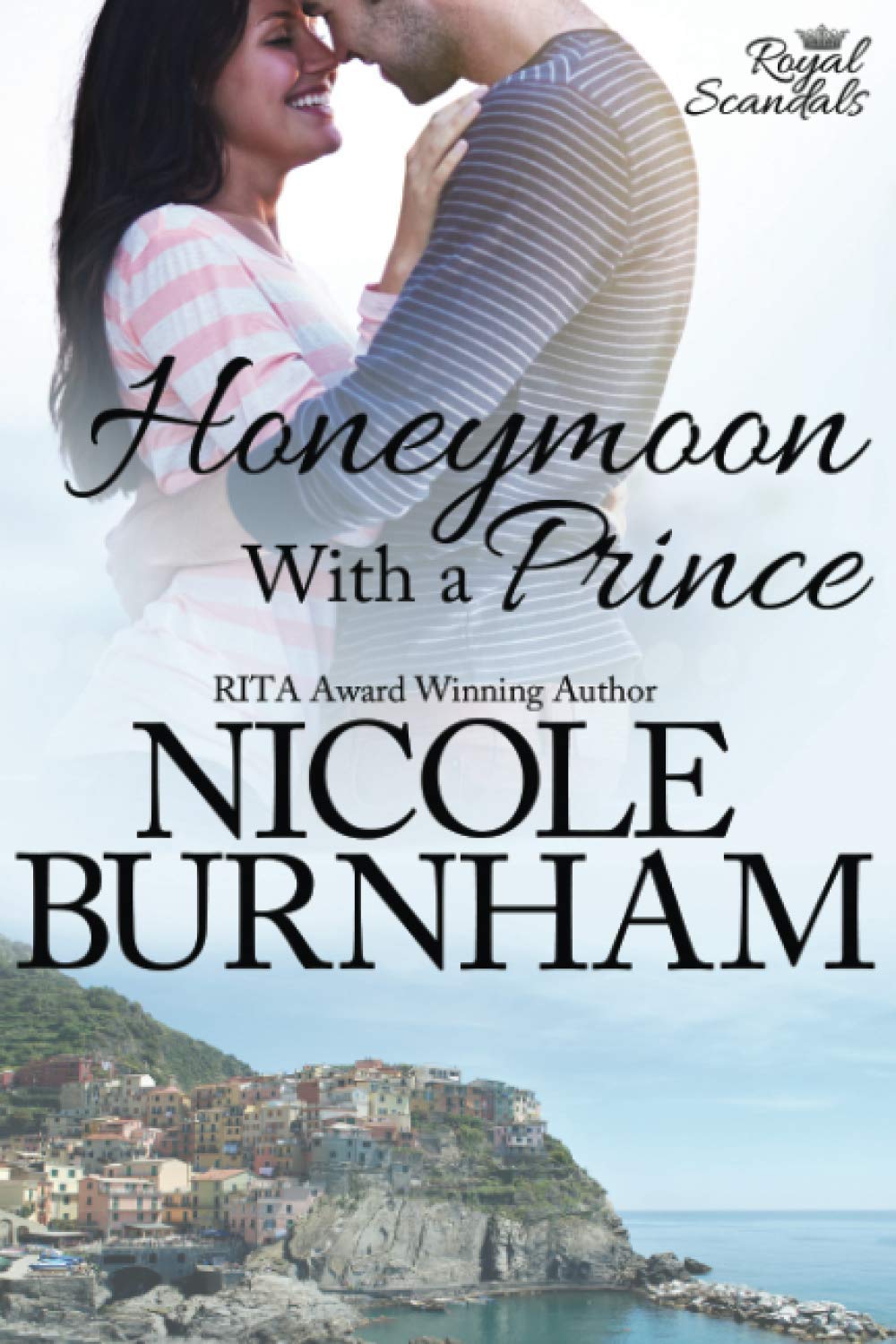 Amazon.com: Honeymoon With a Prince (Royal Scandals): 9780984706969 ...