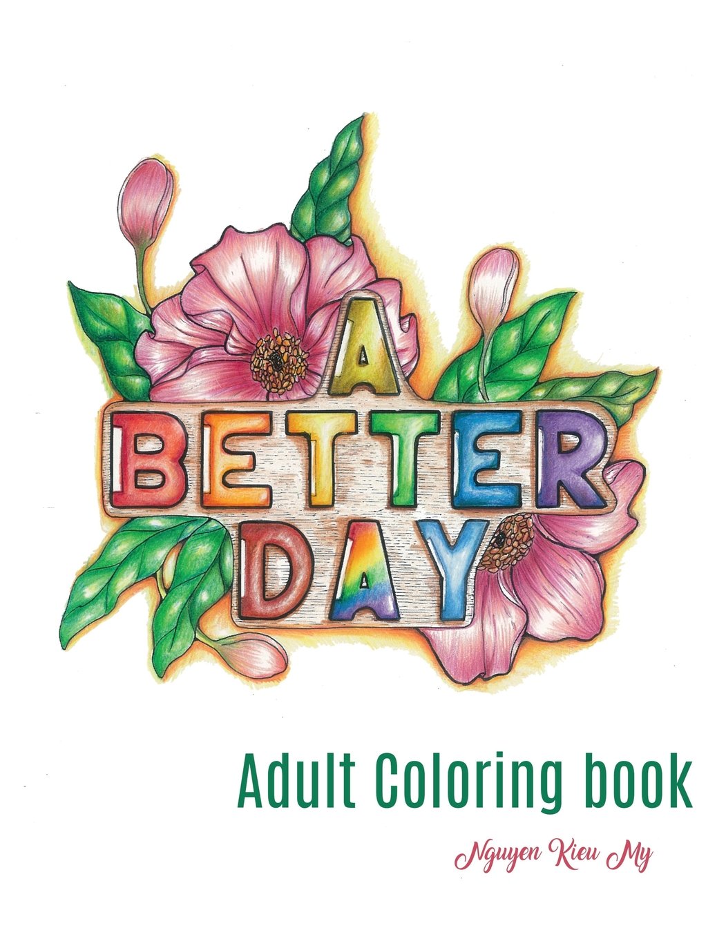Amazon.com: A Better Day: Adult Coloring Book: 9780997548105: Amulet ...