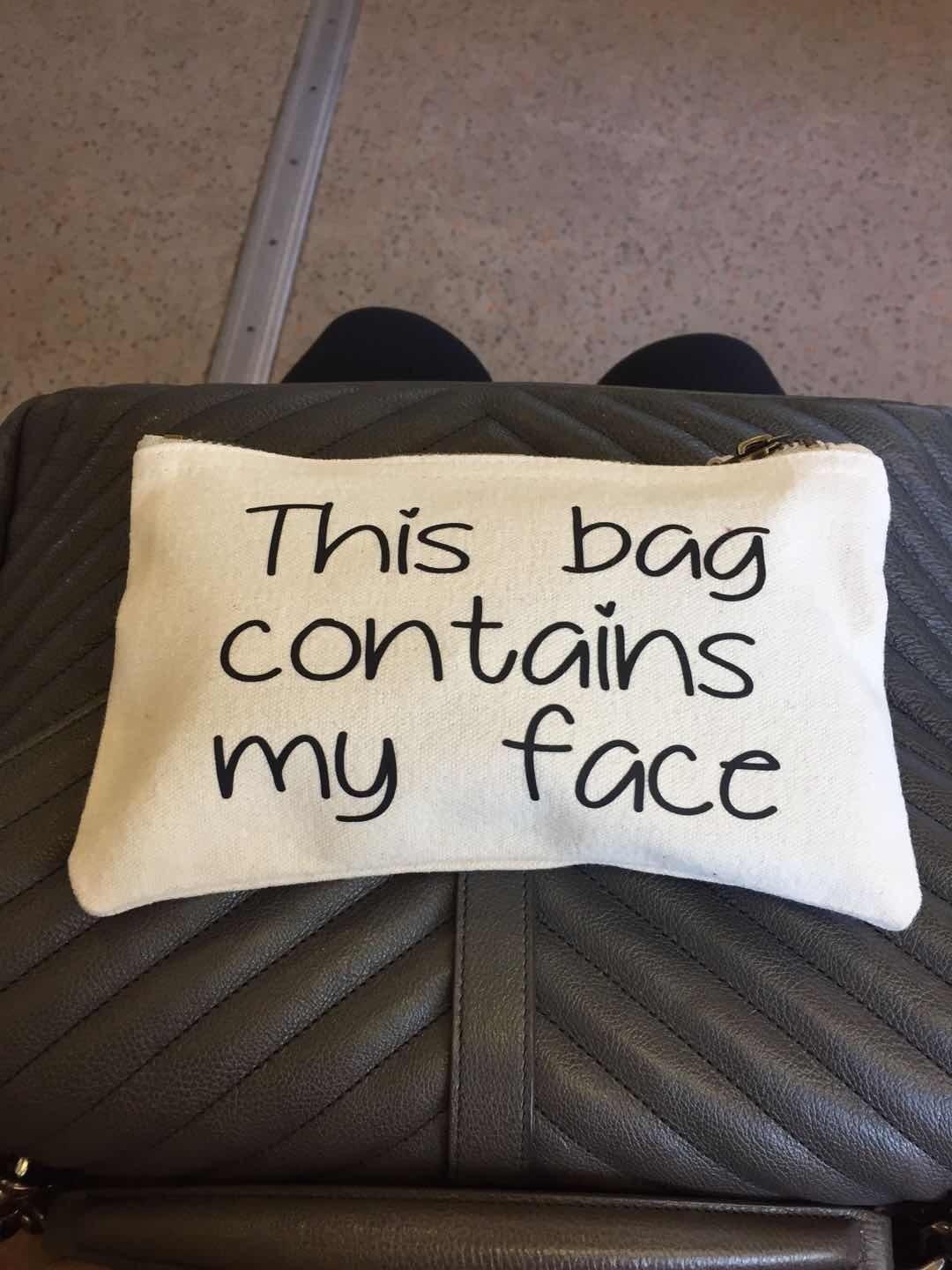This bag contains my face Make-Up Bag/Accessories case fun gift ...