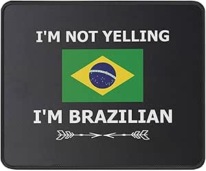 Amazon.com: I'm Not Yelling I'm Brazilian Mouse Mat - Brazil Pride ...