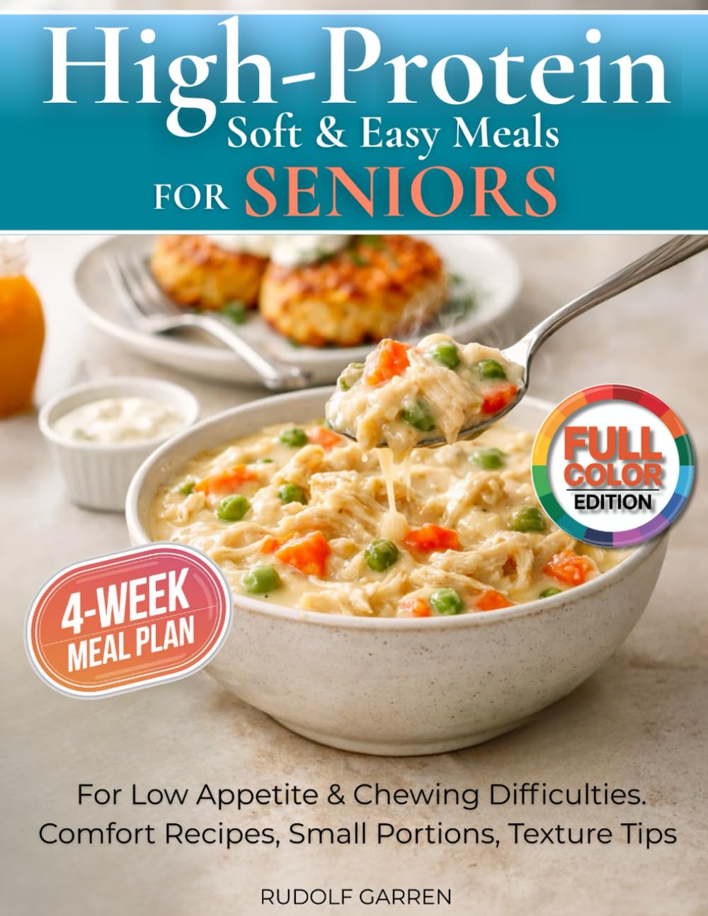 High-Protein Soft & Easy Meals for Seniors: For Low Appetite & Chewing ...