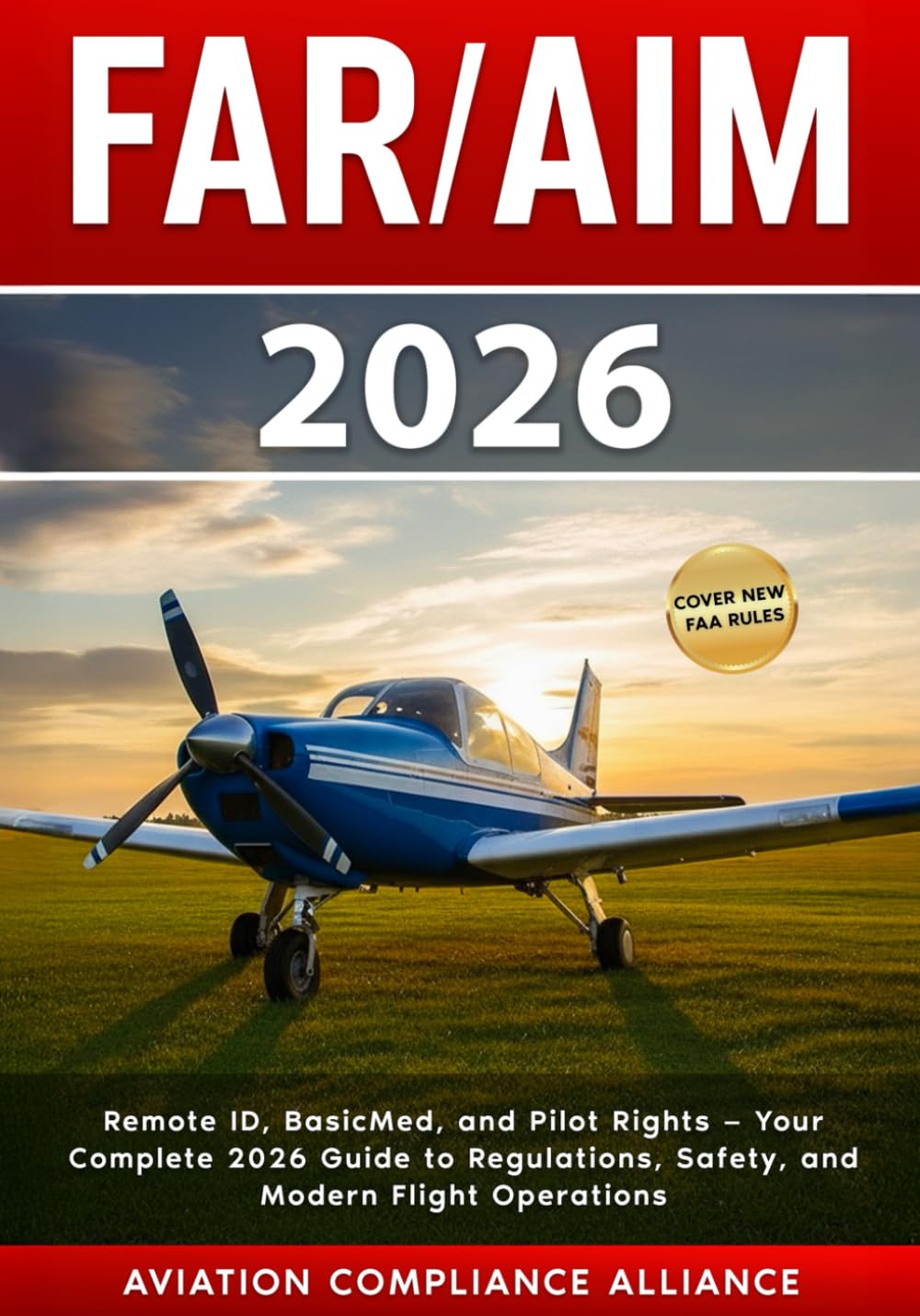 FAR/AIM 2026: The New Guide to FAA Regulations and Aeronautical Information – Updated Drone and ...