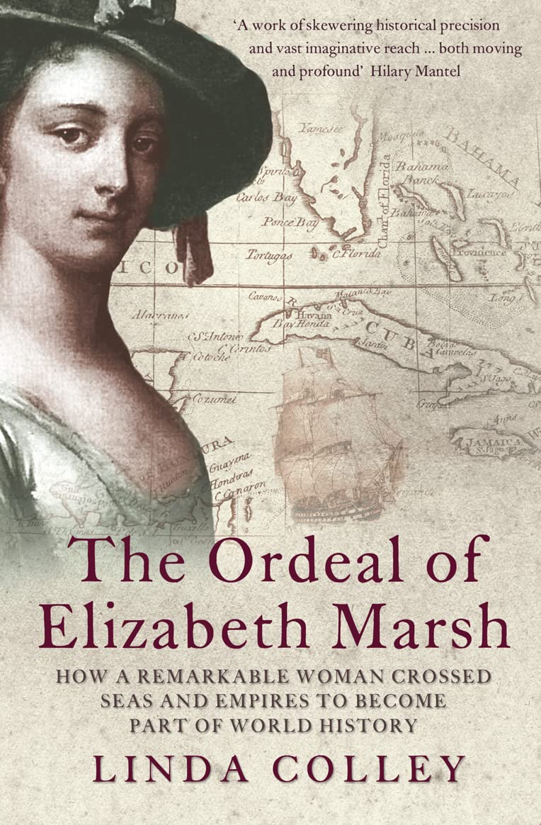 The Ordeal of Elizabeth Marsh: How a Remarkable Woman Crossed Seas and ...