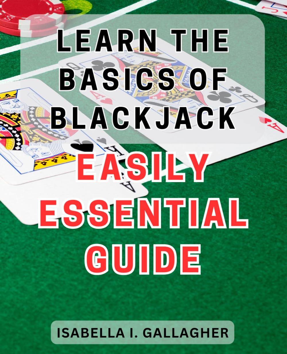 Amazon.com: Learn the Basics of Blackjack Easily: Essential Guide ...