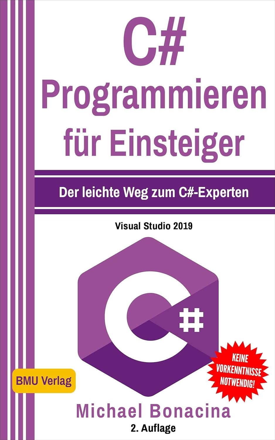 C#: Programmieren für Einsteiger: Der leichte Weg zum C#-Experten ...