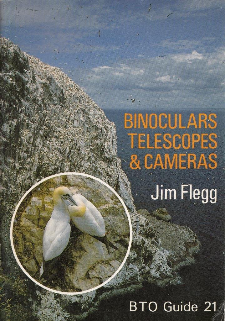 Binoculars, Telescopes and Cameras for the Birdwatcher (British Trust ...