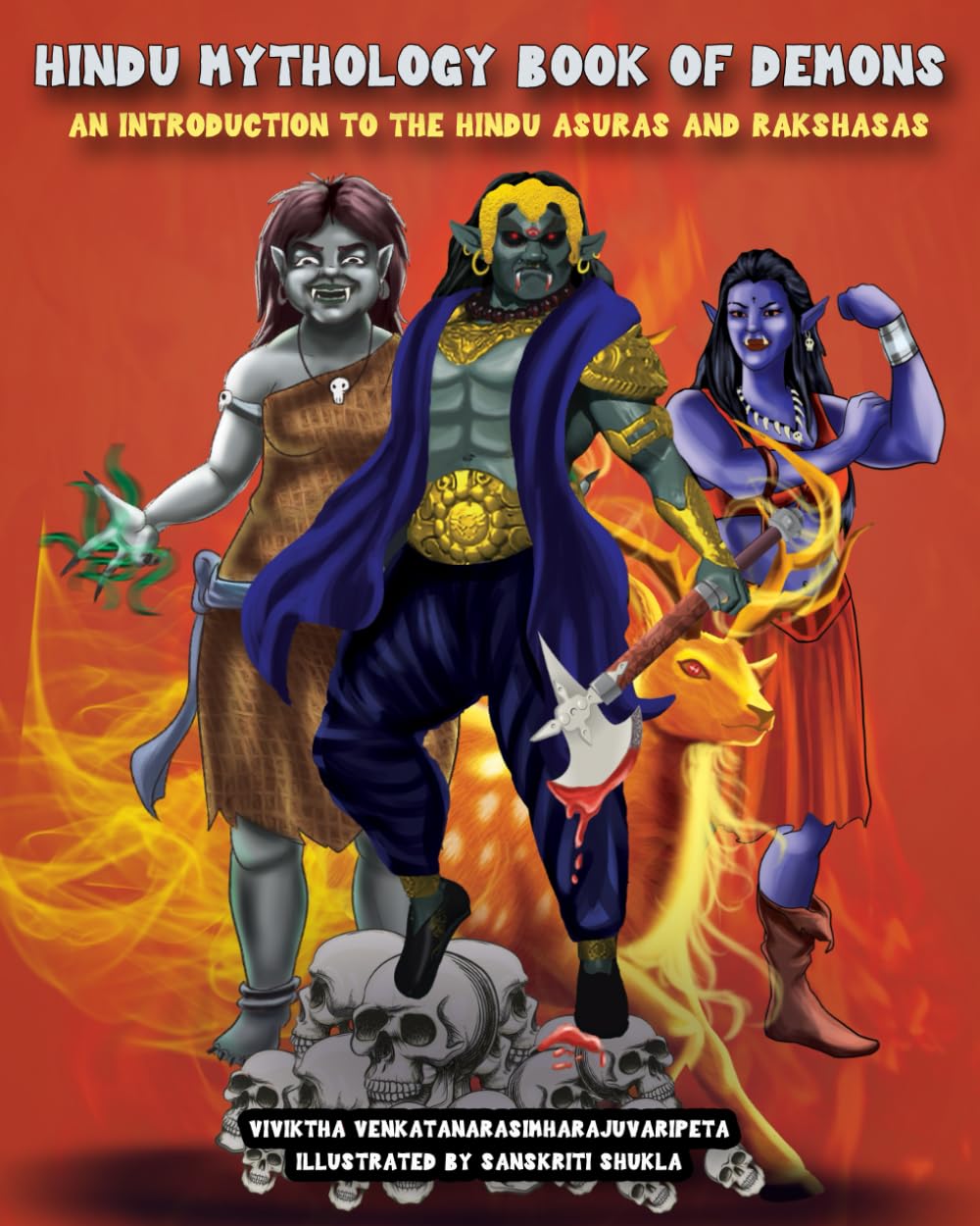 The Hindu Mythology Book of Demons: An introduction to the Hindu Asuras ...