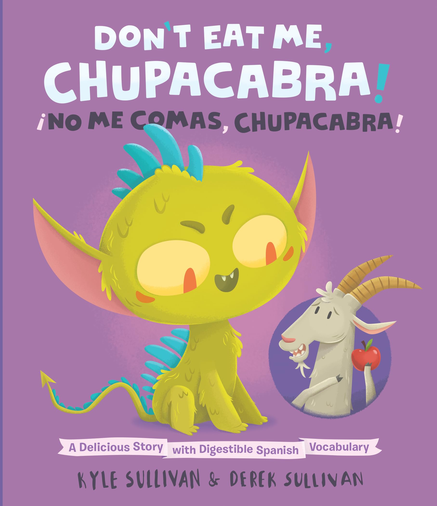 Amazon.com: Don't Eat Me, Chupacabra! / ¡No Me Comas, Chupacabra!: A ...