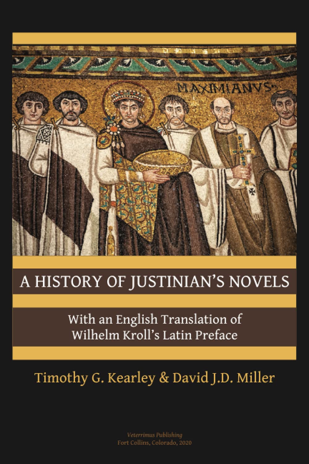 A History of Justinian's Novels With An English Translation of Wilhelm ...