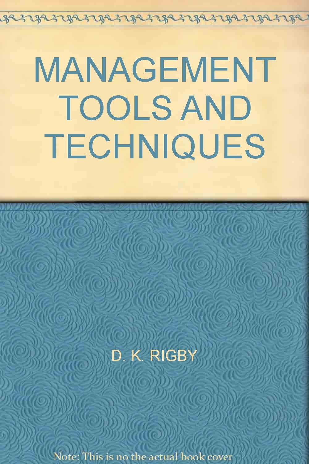 MANAGEMENT TOOLS AND TECHNIQUES: G.Sam Samdani: Amazon.com: Books