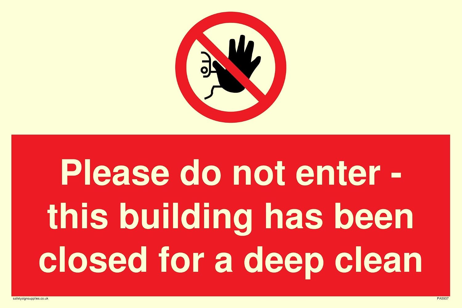 Please do not enter – this building has been closed for a deep clean ...