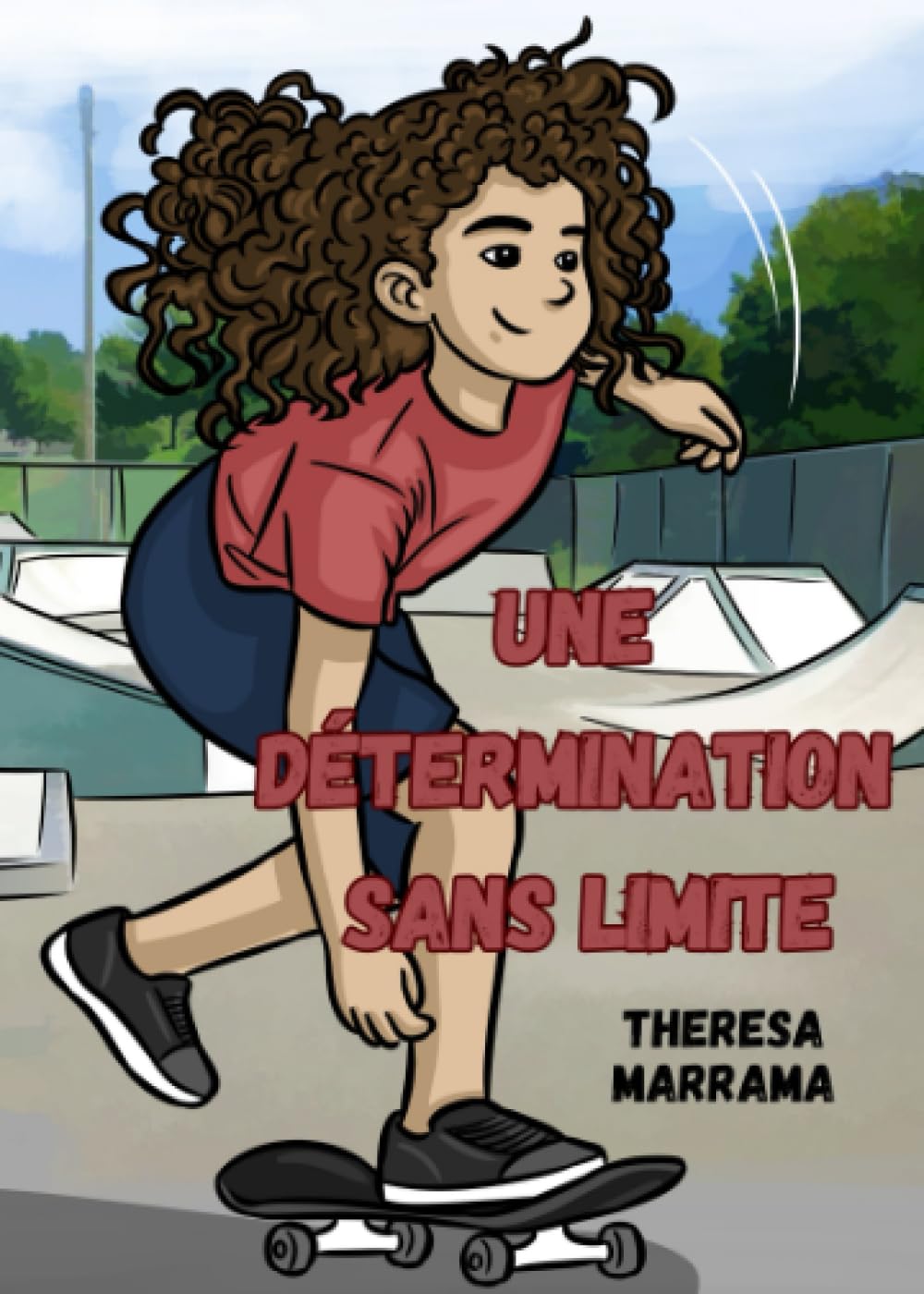 Une détermination sans limite : Marrama, Theresa, Janczak, Sabrina ...