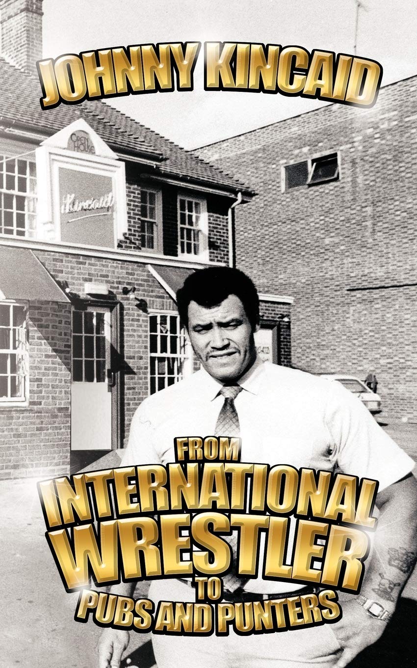 Amazon | From International Wrestler to Pubs and Punters | Kincaid ...