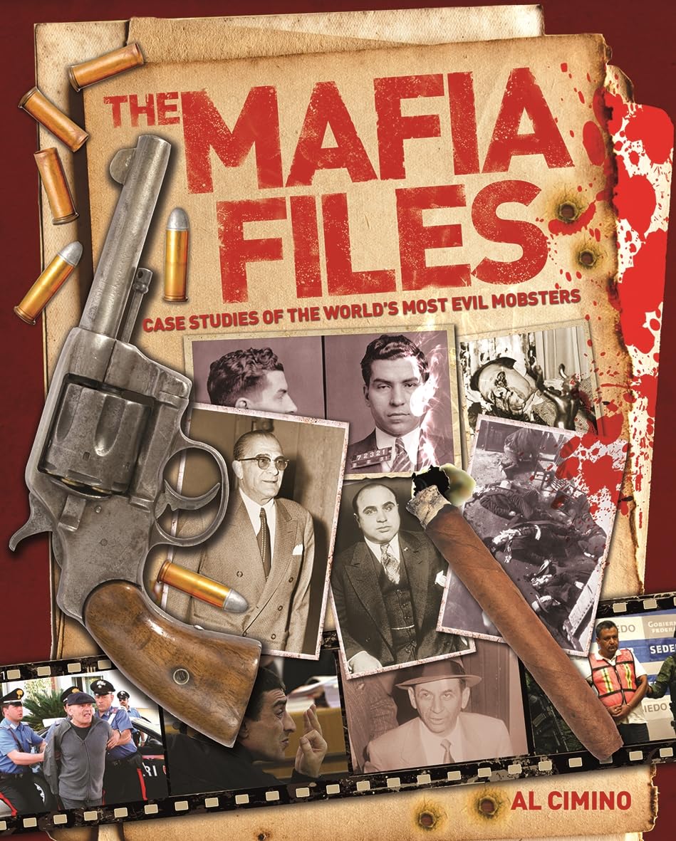 Mafia Files: Case Studies of the World's Most Evil Mobsters: Cimino, Al ...