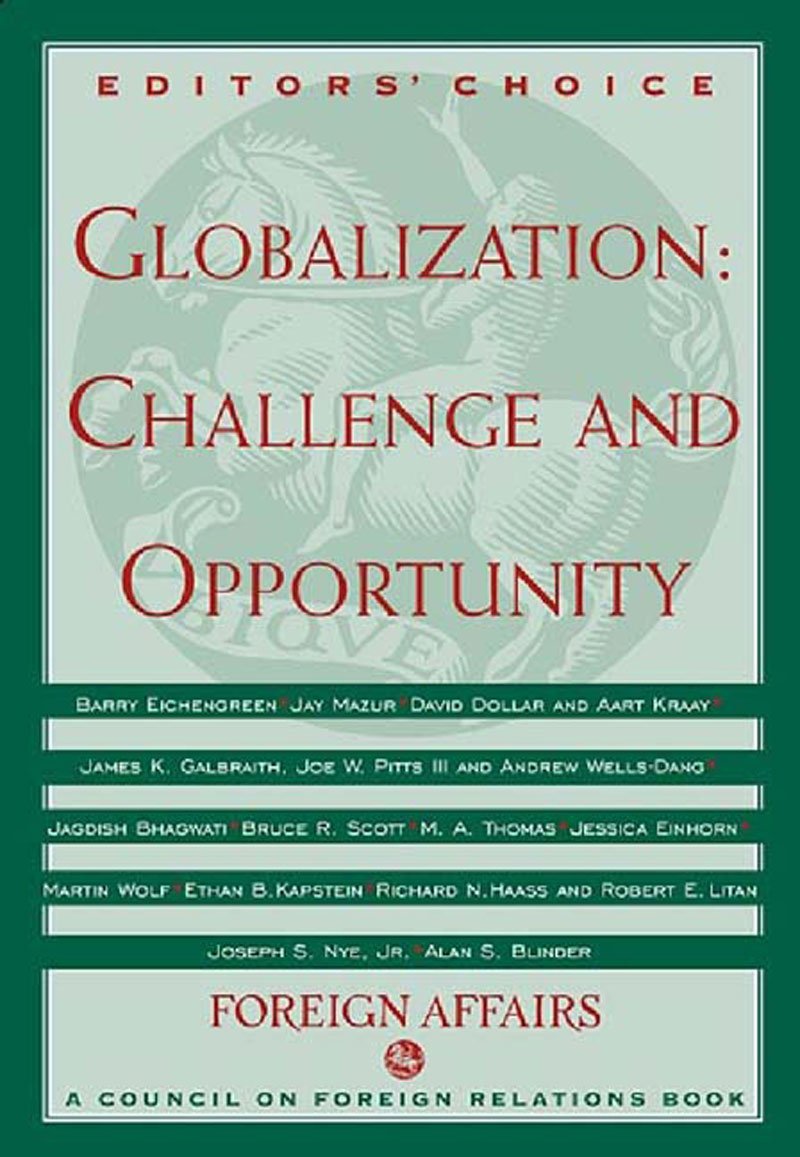 Globalization: Challenge and Opportunity: Council on Foreign Relations ...