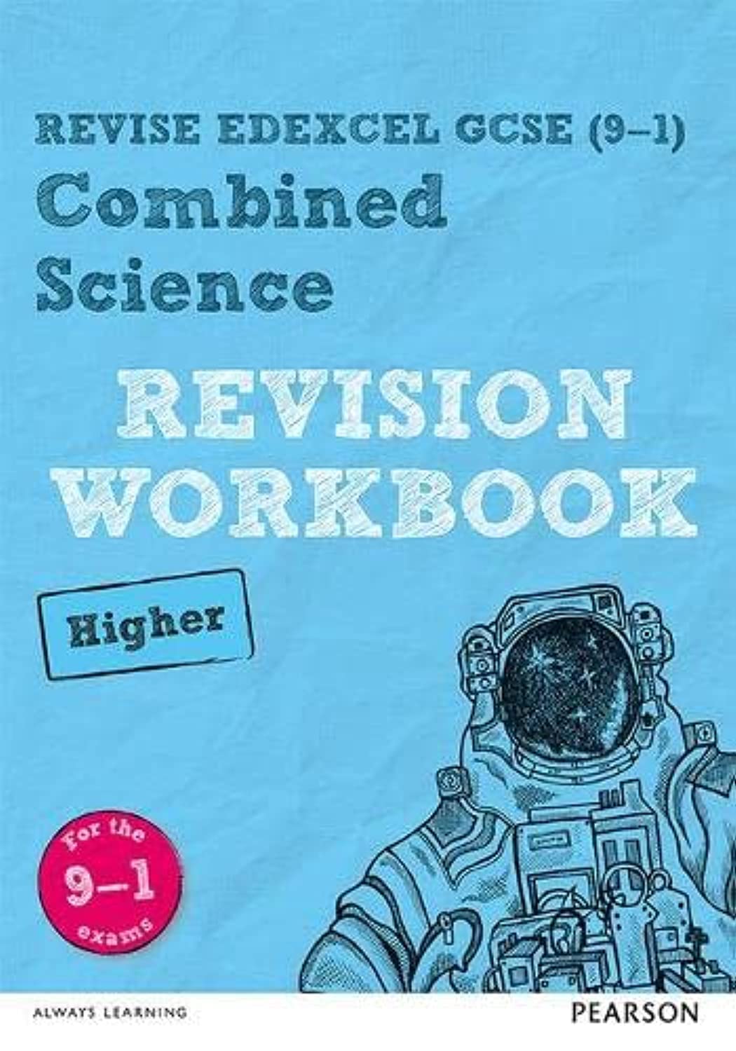 Revise Edexcel GCSE (9-1) Combined Science Higher Revision Workbook ...
