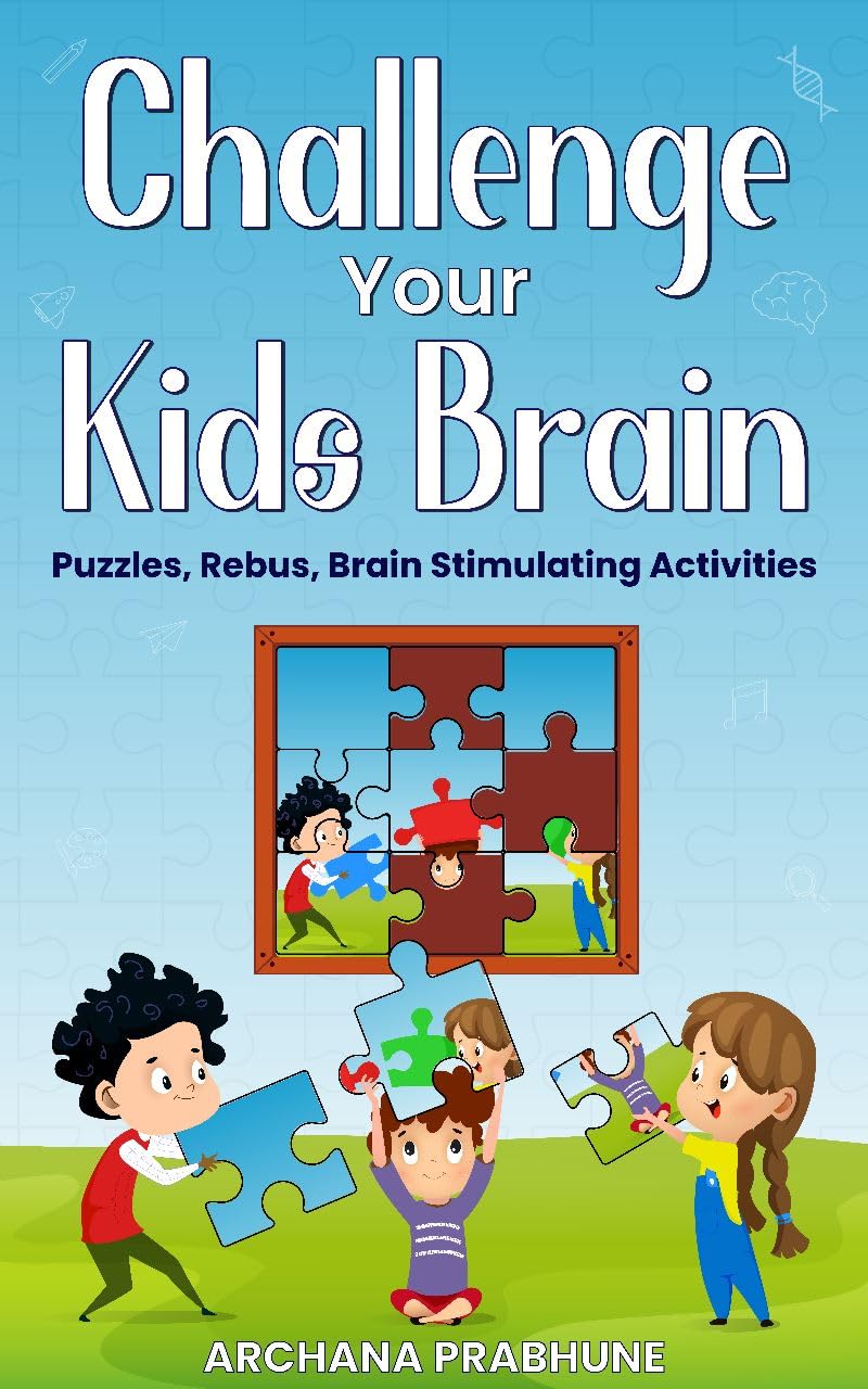 Challenge Your Kids Brain: Puzzles, Rebus, Brain Stimulating Activities ...