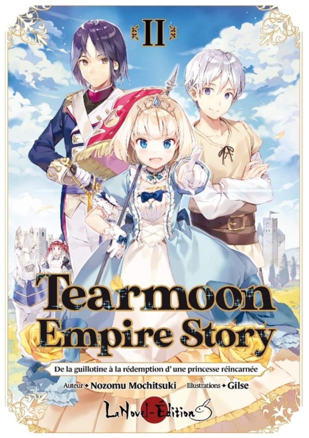 Tearmoon empire story vol 02 : de la guillotine a la redemption d une ...