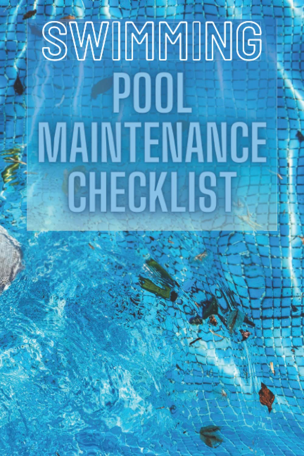 Swimming Pool Maintenance Checklist: Pool Inspection checklist , Pool ...