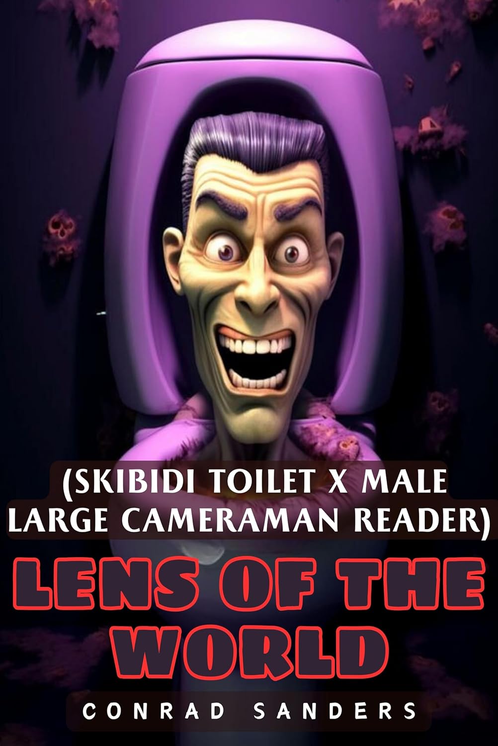 Skibidi Toilet X Male Large Cameraman Reader) Lens of the World eBook ...