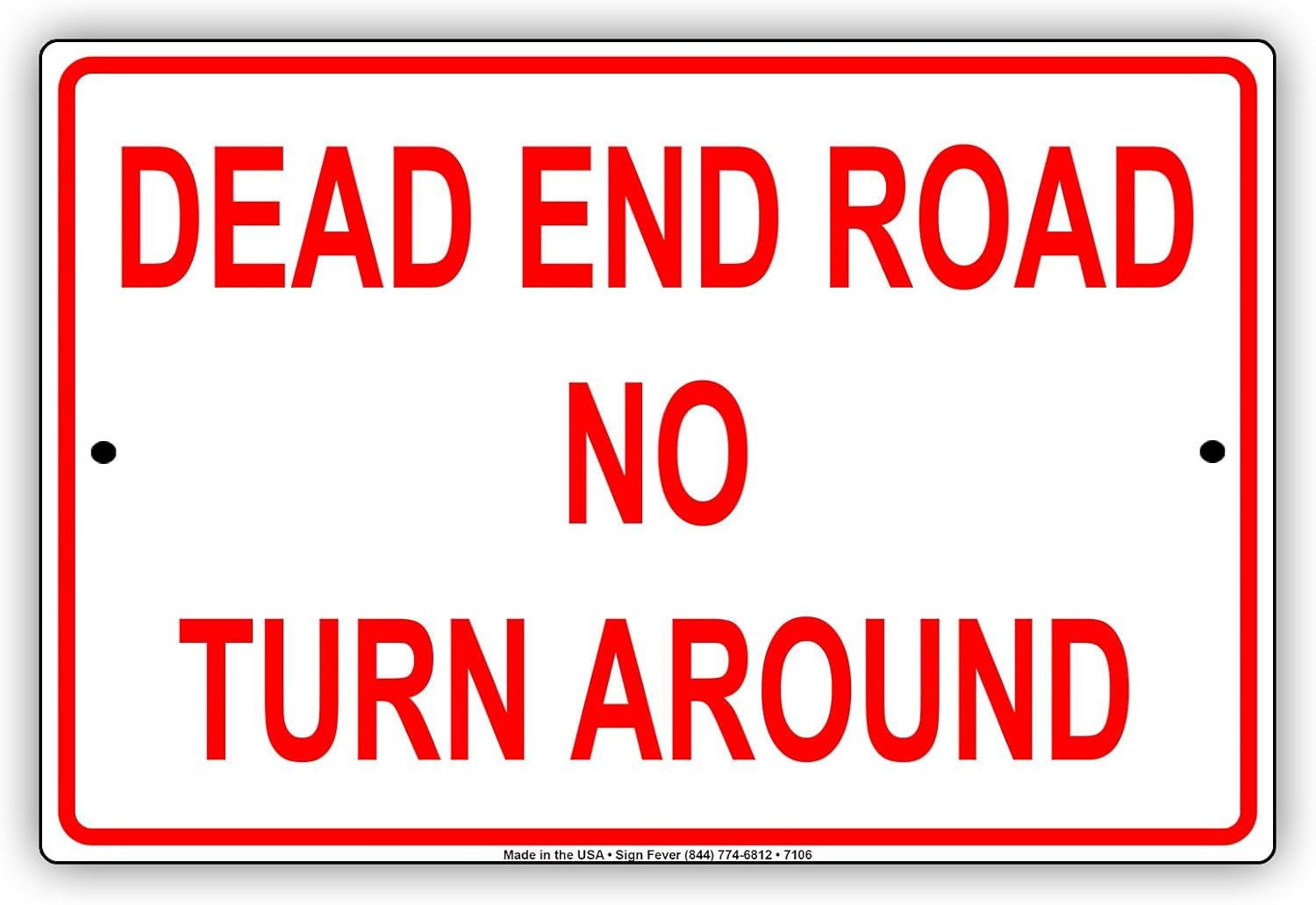 Amazon.com: Dead End Road No Turn Around Aluminium Metal 12"x18" Sign ...